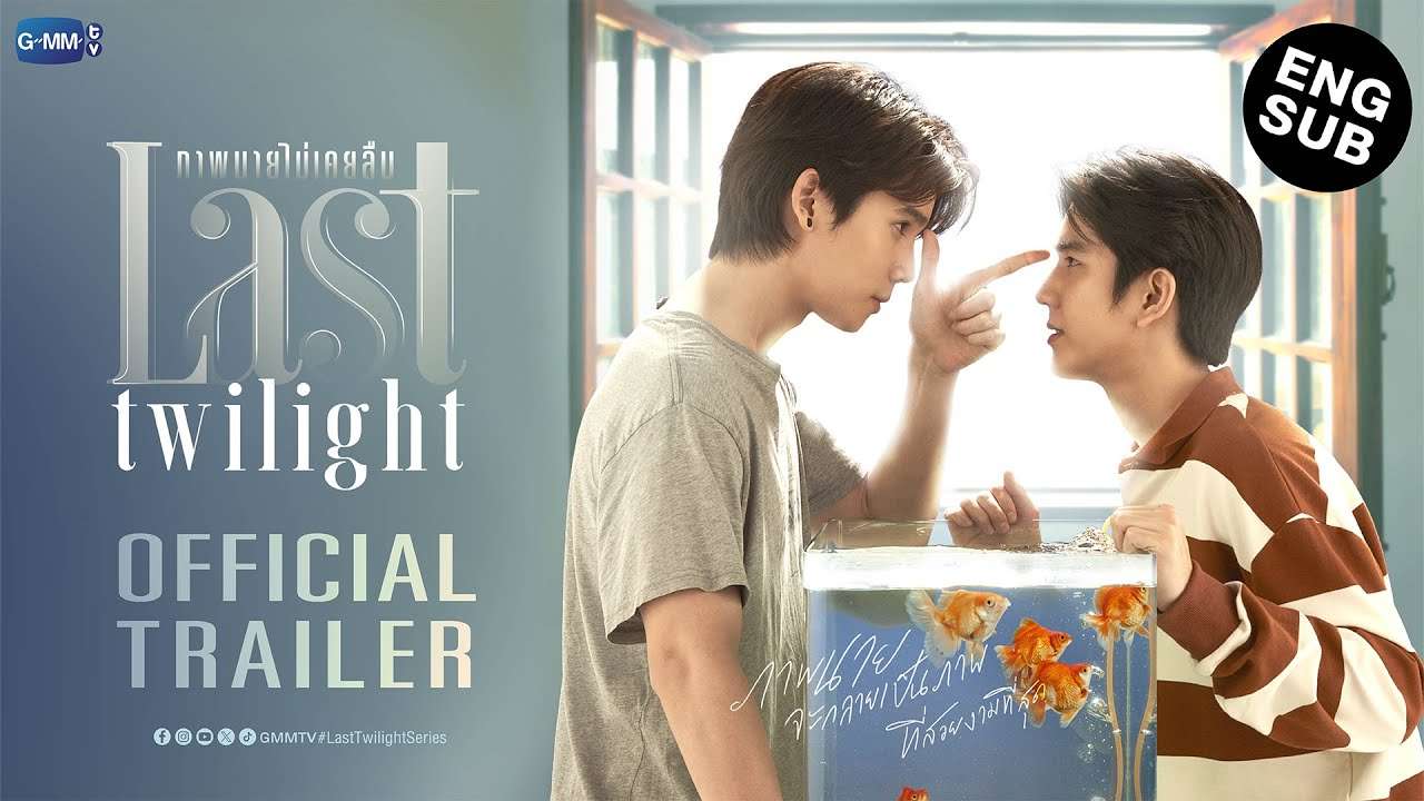 Official Trailer | Last Twilight ภาพนายไม่เคยลืม - YFLIX